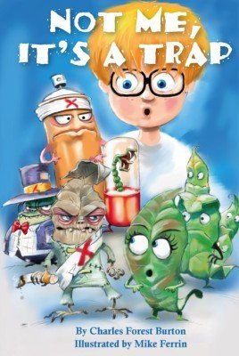 Not Me, It's a Trap!: Amazon.co.uk: 9781495153709: Books