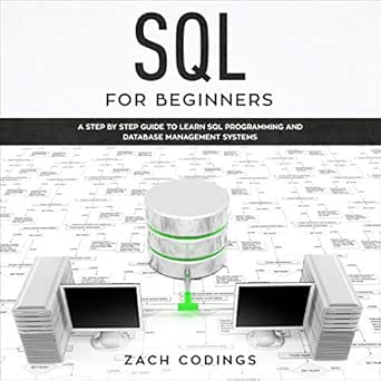 Amazon.com: SQL for Beginners: A Step by Step Guide to Learn SQL ...
