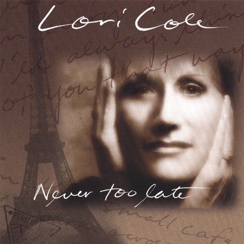 Amazon.com: Never Too Late : Lori Cole: Digital Music