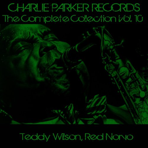 Charlie Parker Records: The Complete Collection, Vol. 10 by Red Norvo ...