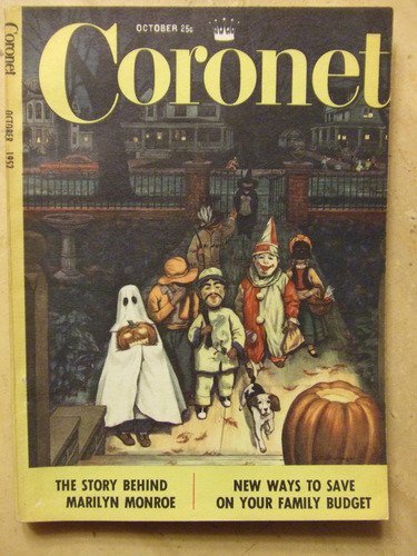 Coronet-Vol 32, No. 6 Whole No 192, October 1952: Editor Gordon Carroll ...