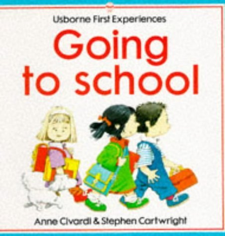 Amazon.co.jp: Going to School (Usborne First Experiences) : Civardi ...
