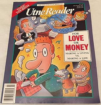 Utne Reader, No. 46, July / August 1991: The Staff of LENS Publications ...