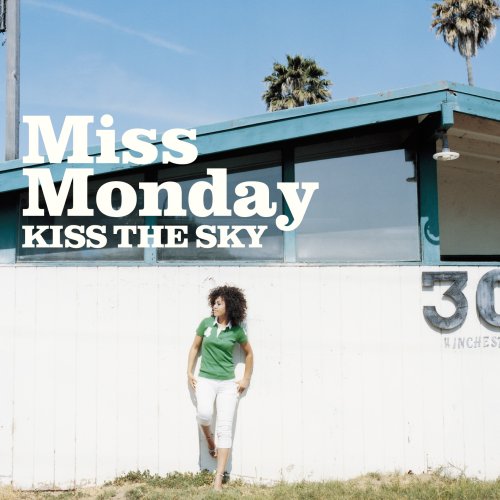 MISS MONDAY - Kiss The Sky - Amazon.com Music