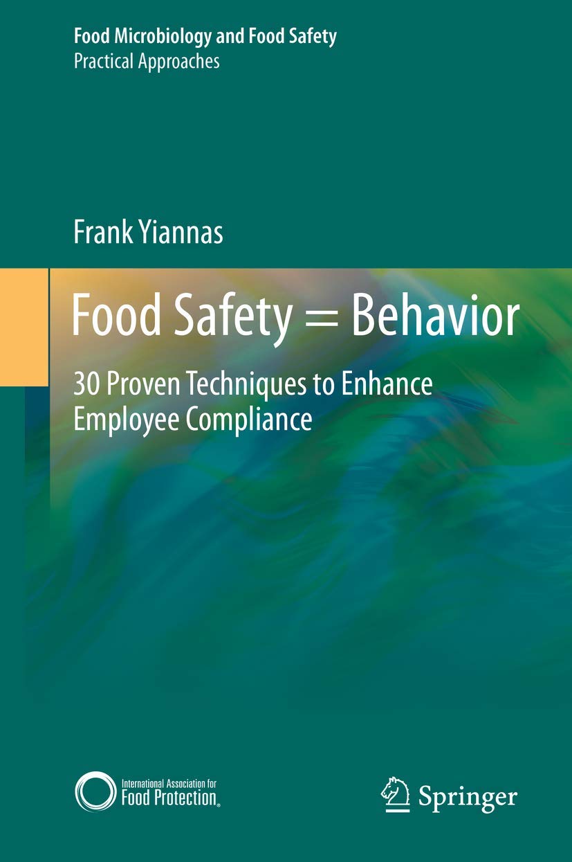 Food Safety = Behavior (Food Microbiology and Food Safety ...