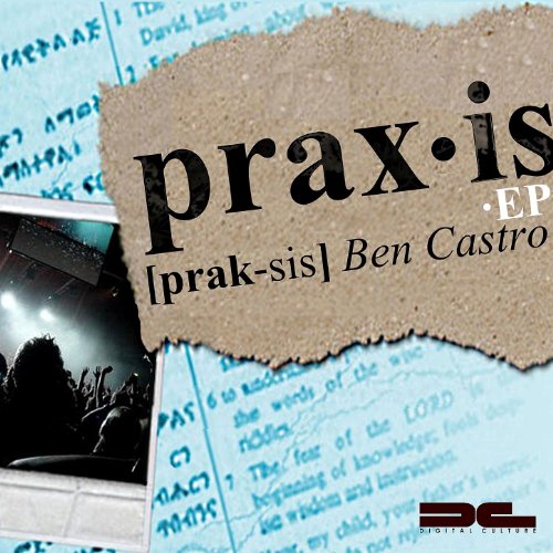 Amazon.com: Prax - Is - EP : Ben Castro: Digital Music
