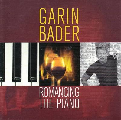 Rachmaninoff, Chopin, Liszt, Bach, Garin Bader - Romancing The Piano ...