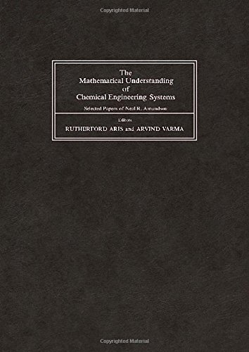 The mathematical understanding of chemical engineering systems ...