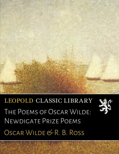 Amazon.com: The Poems of Oscar Wilde: Newdigate Prize Poems: Wilde ...