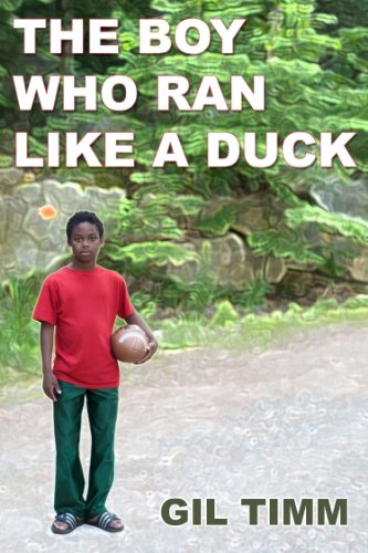 The Boy Who Ran Like a Duck - Kindle edition by Timm, Gil. Children ...