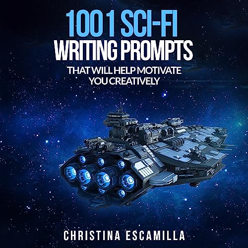 Amazon.com: 1001 Sci-Fi Writing Prompts: That Will Motivate You ...