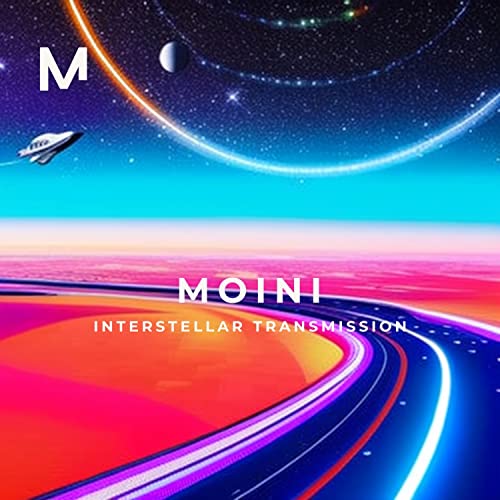 Play Interstellar Transmission by Moini on Amazon Music