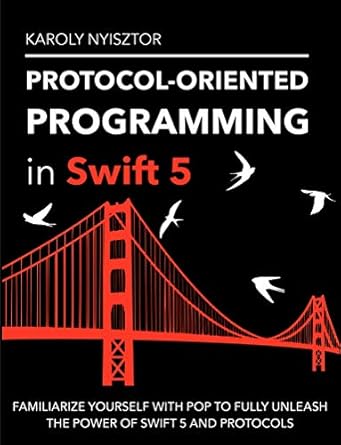Amazon.com: Protocol-Oriented Programming in Swift 5: Familiarize yourself with POP to fully ...