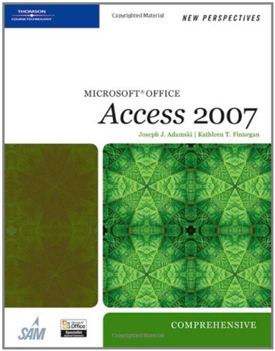 New Perspectives on Microsoft Office Access 2007, Comprehensive (New ...