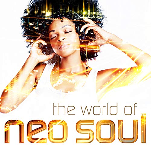 Amazon.co.jp: The World of Neo Soul : VARIOUS ARTISTS: デジタルミュージック