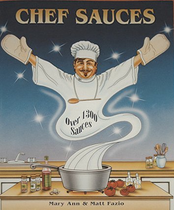 Chef Sauces : Over 1300 Sauces: Mary Ann Fazio, Matt Fazio ...