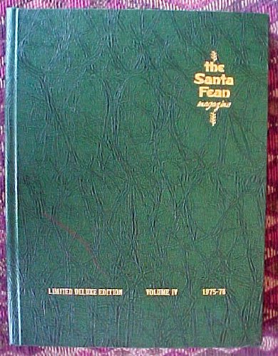 The Santa Fean Magazine : Deluxe Edition Volume IV (8 Issues, December ...