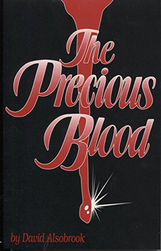 The Precious Blood - Kindle edition by Alsobrook, David. Religion ...