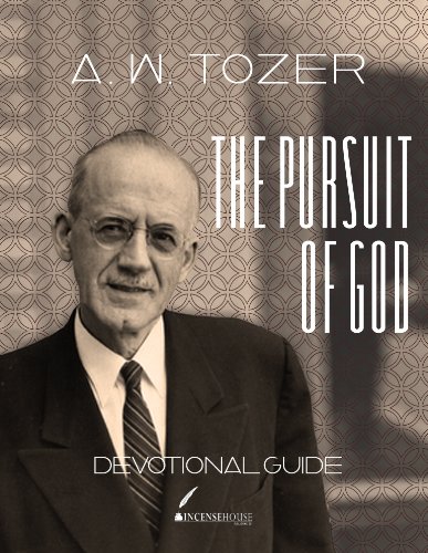 The Pursuit of God-Devotional Guide (Annotated) - Kindle edition by ...