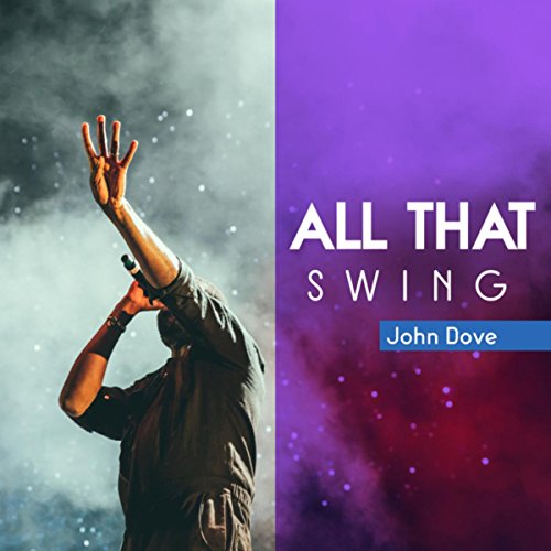 Play All That Swing by John Dove on Amazon Music