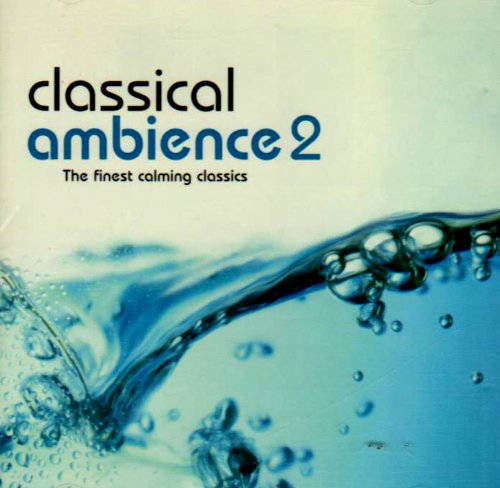 Classical Ambience 2 - Various: Amazon.de: Musik