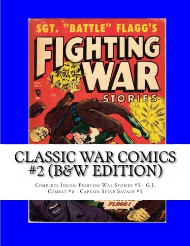 Classic War Comics #2 (B&W Edition): Complete Issues: Fighting War ...