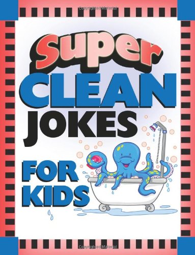Super Clean Jokes for Kids : Barbour Publishing: Amazon.in: Books