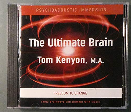 Tom Kenyon - The Ultimate Brain - Freedom to Change - Amazon.com Music