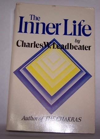 The Inner Life: Charles W Leadbeater: 9780835605021: Amazon.com: Books