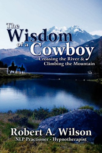 Amazon | The Wisdom of a Cowboy | Wilson, Robert A | Metaphysics