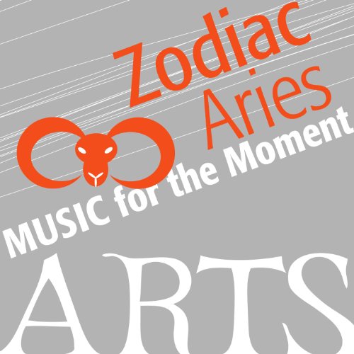 Play Music for the Moment: Zodiac Aries by VARIOUS ARTISTS on Amazon Music