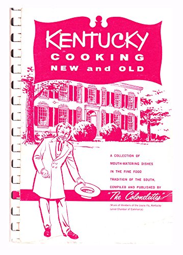 Kentucky Cooking New and Old: Kentucky Colonelettes of Louisville ...