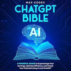 Amazon.com: ChatGPT Bible: 4 Powerful Books to Supercharge Your ...