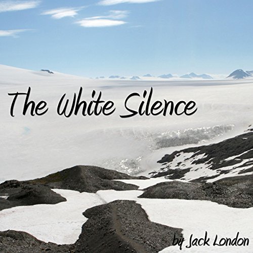 Amazon.com: The White Silence (Audible Audio Edition): Jack London ...