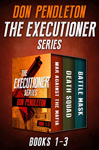 The Executioner Series Books 1–3: War Against the Mafia, Death Squad ...