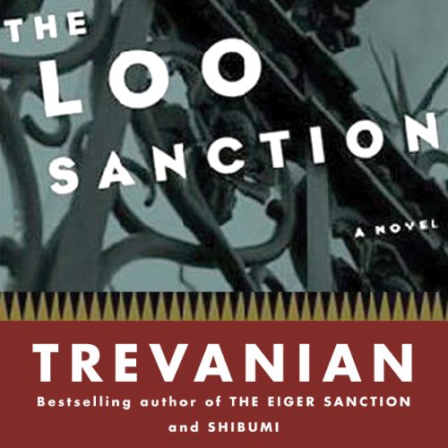 The Loo Sanction : Trevanian, Joe Barrett, Blackstone Audio, Inc.: Amazon.fr: Livres et œuvres ...