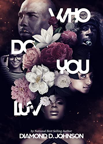 Who Do You Luv - Kindle edition by Johnson, Diamond D.. Literature ...