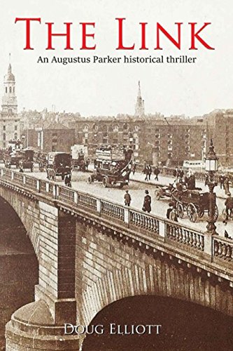 The Link (Augustus Parker novels): Elliott, Doug: 9780987457523: Amazon ...