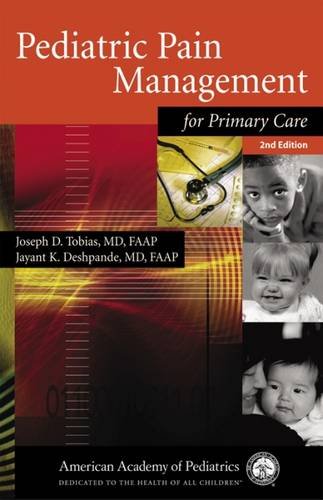 Pediatric Pain Management for Primary Care: 9781581101331: Medicine ...