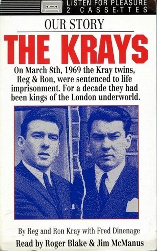 Our Story; The Krays: Reg Kray, Ron Kray, Fred Dinenage, Roger Blake ...
