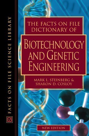 The Facts on File Dictionary of Biotechnology and Genetic Engineering ...