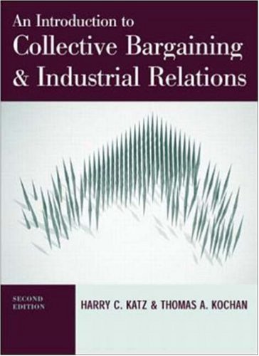 Introduction to Collective Bargaining and Industrial Relations: Harry ...