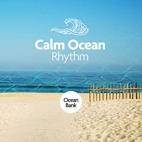Amazon.com: Calm Ocean Rhythm : Ocean Bank: Digital Music