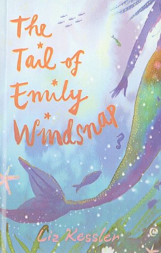 The Tail of Emily Windsnap: Liz Kessler: 9780756965686: Amazon.com: Books