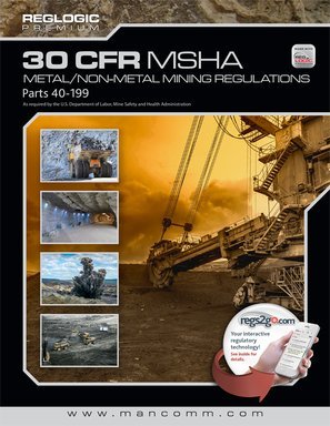 30 CFR MSHA METAL/NON-METAL MINING REGULATIONS PARTS 40-199: MANCOMM ...
