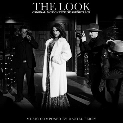 Play The Look (Original Motion Picture Soundtrack) by Daniel Perry on ...