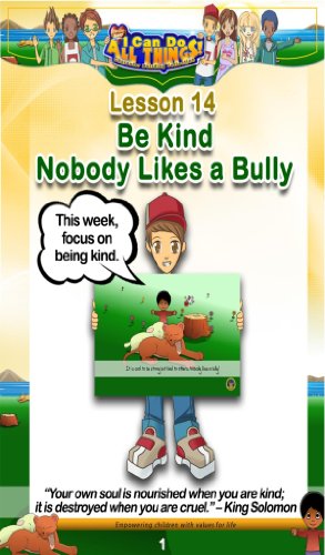 Be Kind,Nobody Likes a Bully! (Lesson 14) ("I Can Do All Things ...