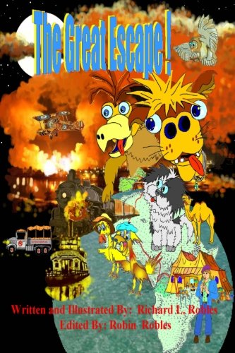 The Great Escape !: Robles, Richard L: 9781466354951: Amazon.com: Books
