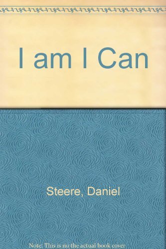 I am I Can: Steere, Daniel: Amazon.com: Books