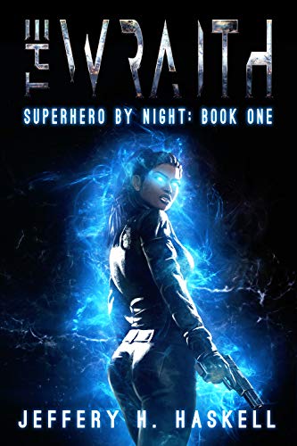 The Wraith (Superhero by Night Book 1) - Kindle edition by Haskell ...